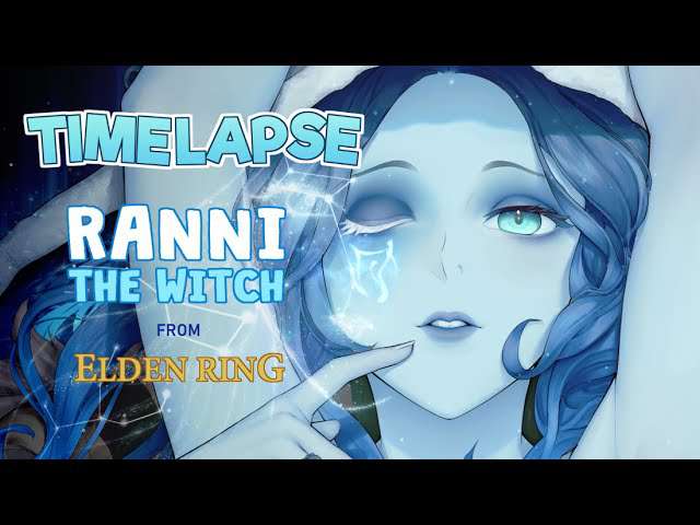 Ranni The Witch Timelapse By Mystra77 From Patreon Kemono