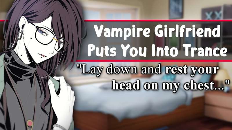 [asmr] Vampire Girlfriend Hypnotizes You To Sleep [f4a] [part 3
